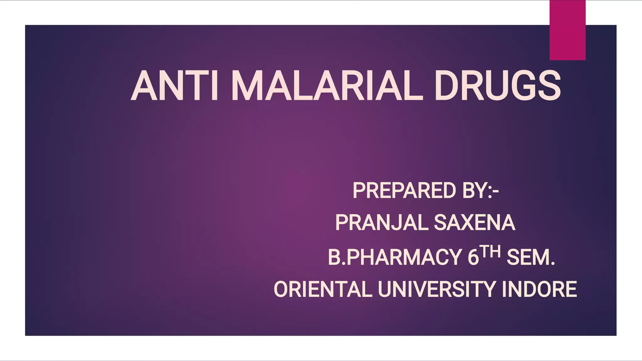 Anti Malarial Drugs of medicinal chemistry | PDF