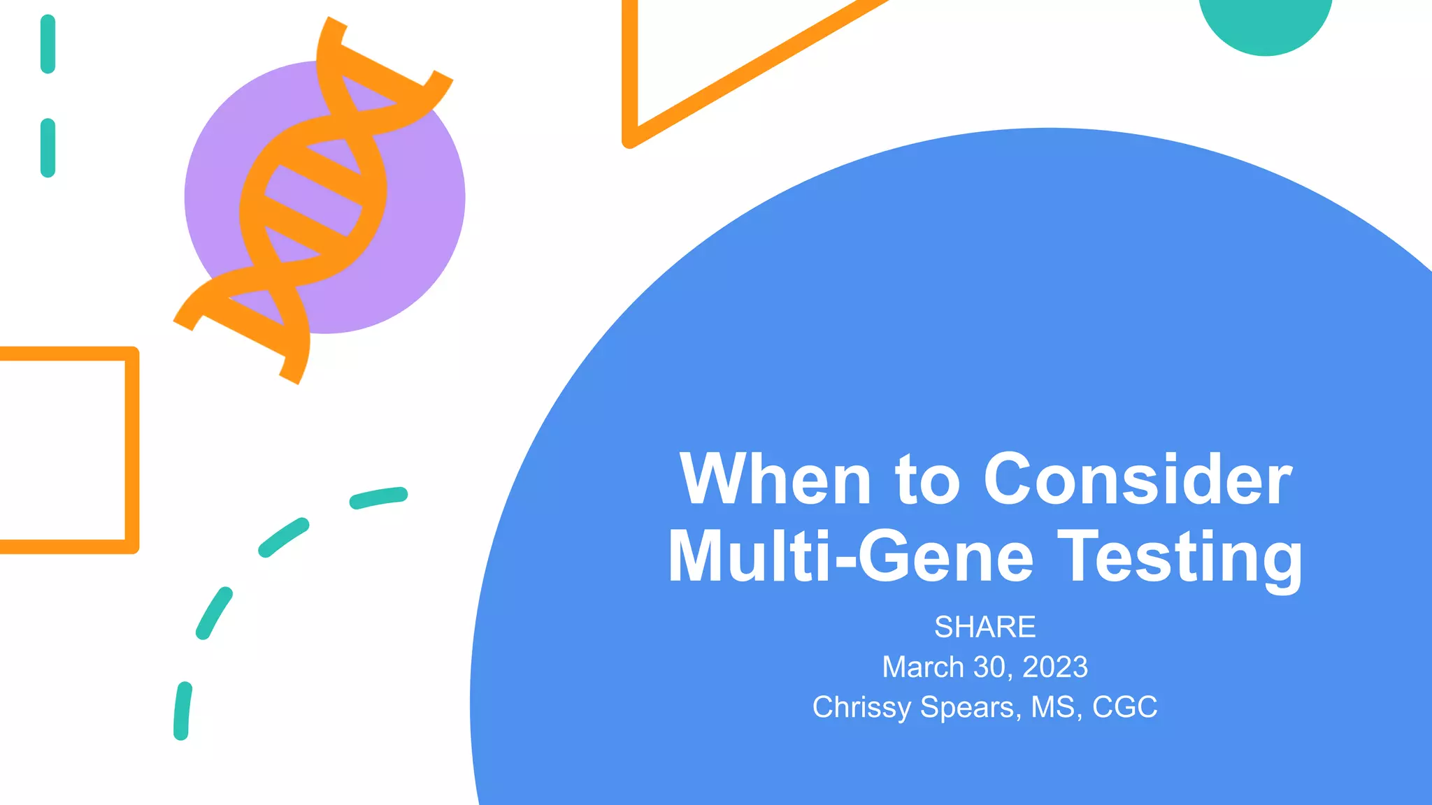When to Consider Multi-Gene Testing in Early-Stage and Metastatic ...