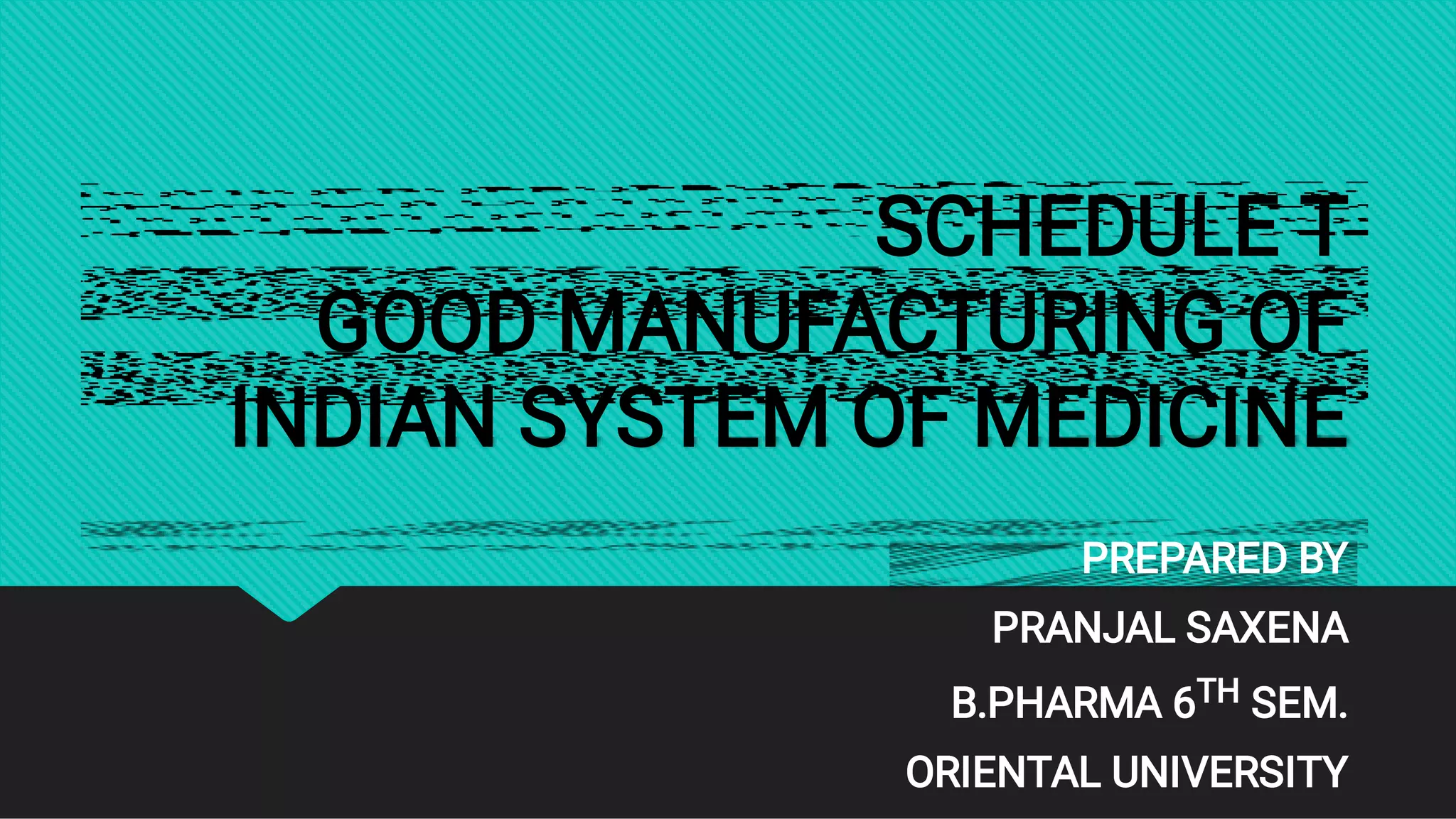 SCHEDULE T GMP INDIAN SYSTEM OF MEDICINE | PDF