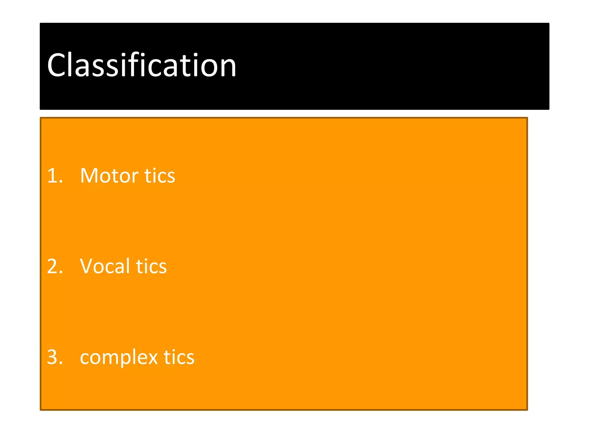 Share 'TIC DISORDER.pptx'.pptx