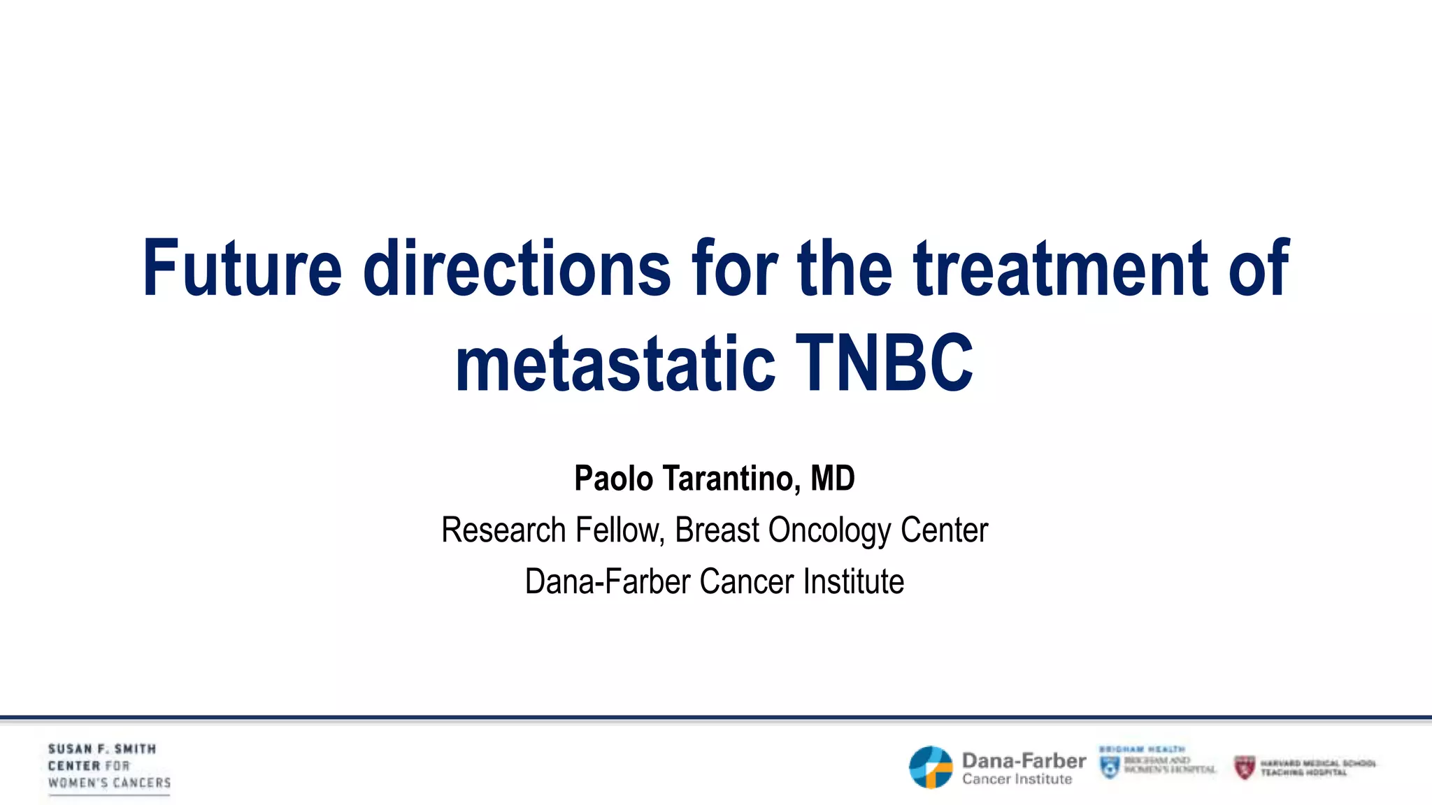 Optimizing the Management of Metastatic TNBC: Diagnostics, Treatments ...