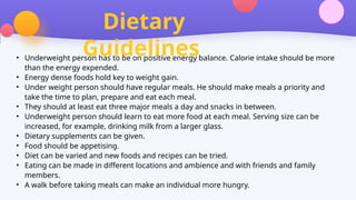 Under weight, Causes of under weight and dietary recommendations | PPTX