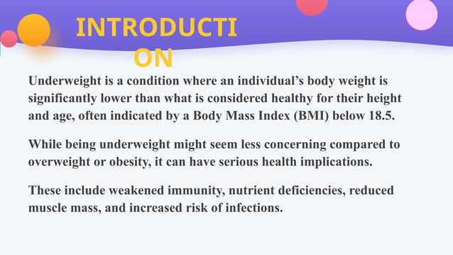 Under weight, Causes of under weight and dietary recommendations | PPTX