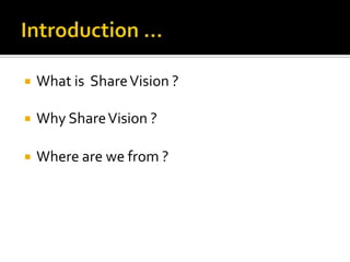 Introduction to Share Vision | PPTX
