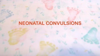 neonatal convulsion ppt. siezure disorder | PPTX
