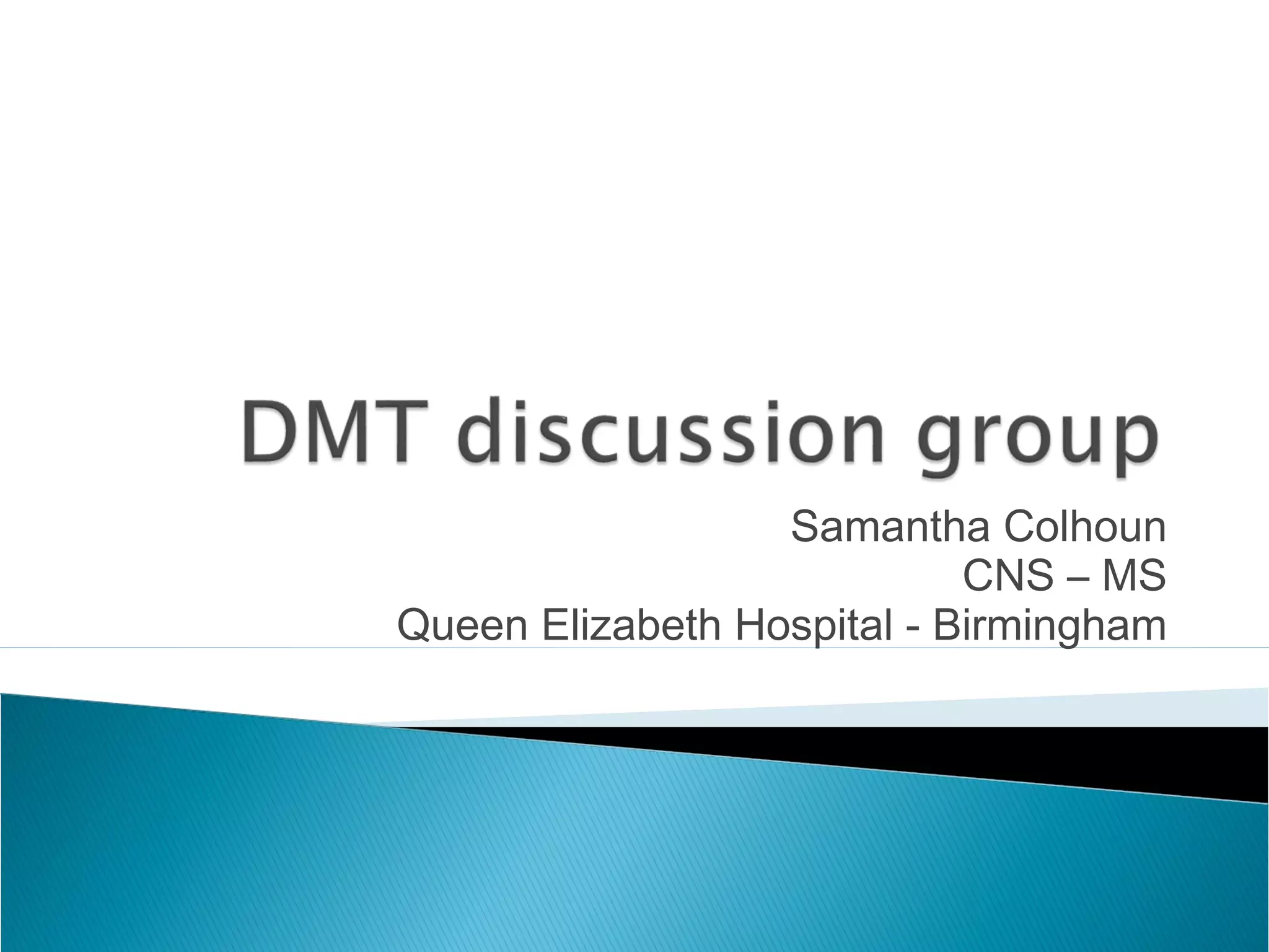DMT discussion group - Samantha Colhoun | PPT