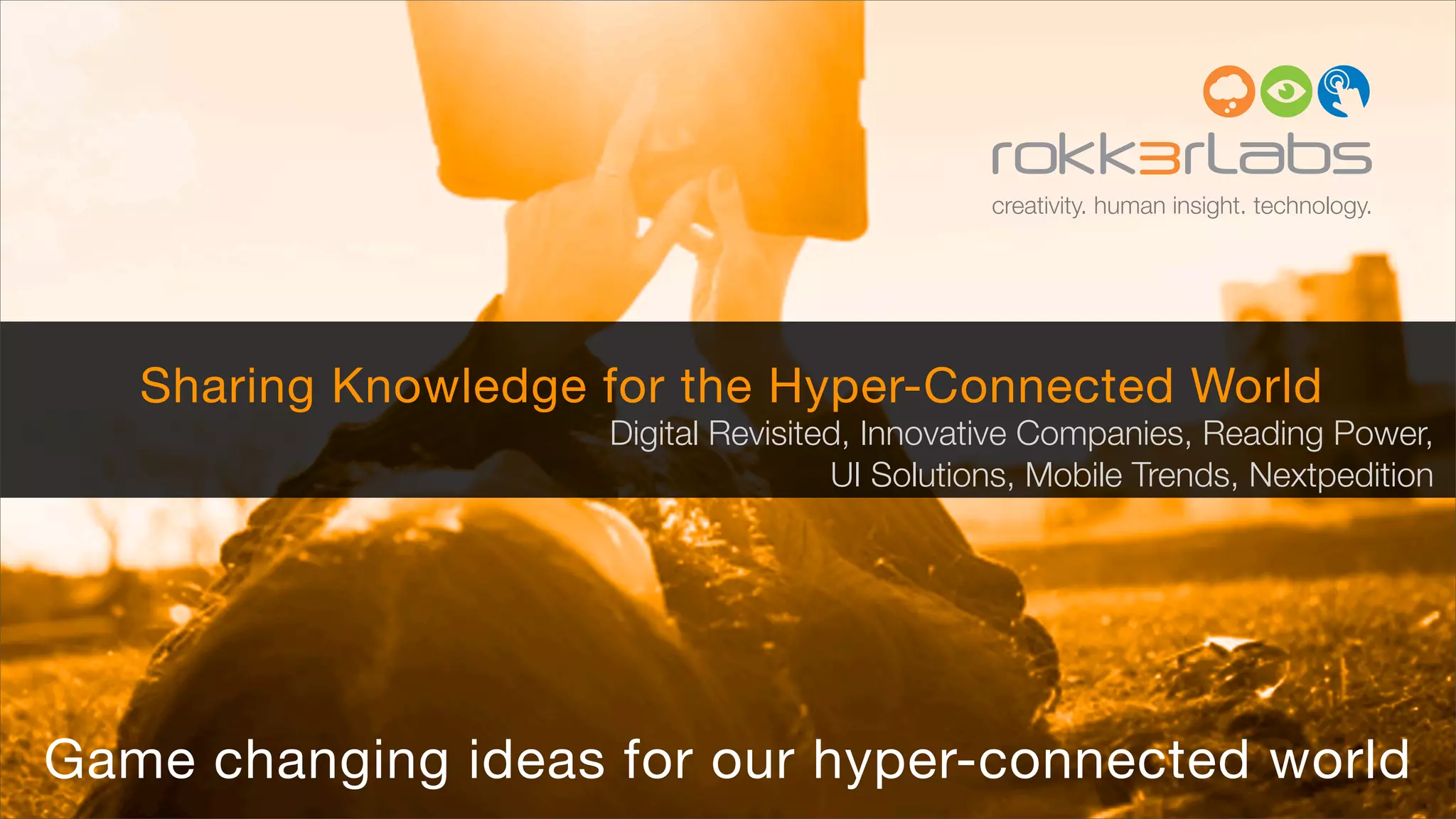 Sharing Knolwedge for the Hyper-connected World - February 14 | PPT