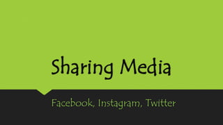 Sharing media | PPT