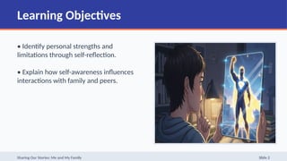 Sharing Our Stories: A Journey of Self-Discovery and Family Identity | PPTX