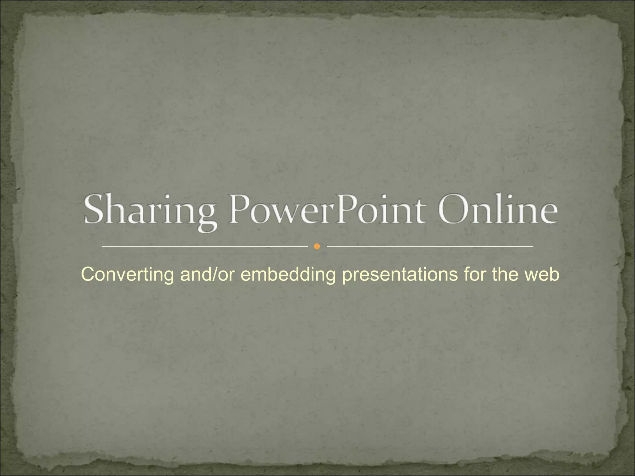 Sharing PowerPoint Online | PPT