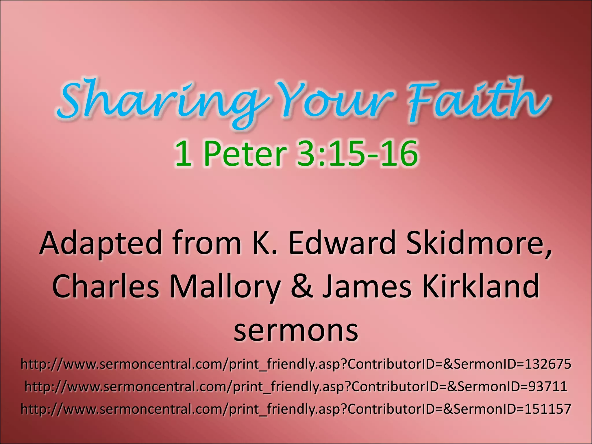 Sharing Your Faith 1 Peter 3:15-16 | PPTX | Christianity | Religion ...