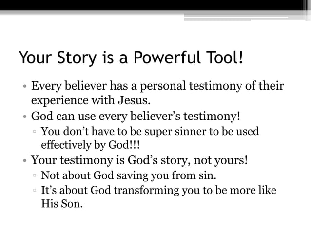 Sharing Your Personal Testimony Sharing Your Personal Testimony