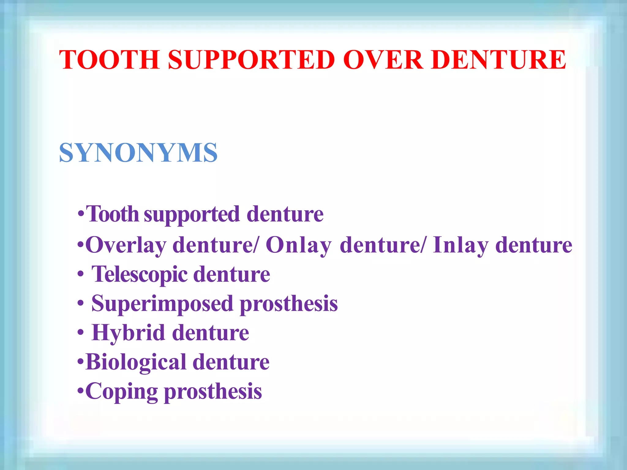 TOOTH SUPPORTED OVERDENTURE | PPTX