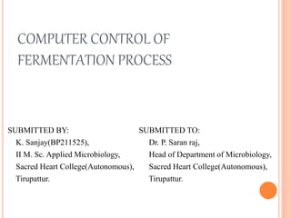 Computer control of fermentation process | PPTX