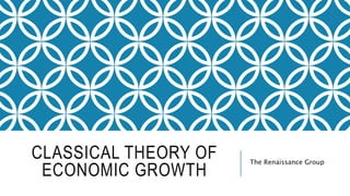 Classical Theory of economic Growth | PPTX