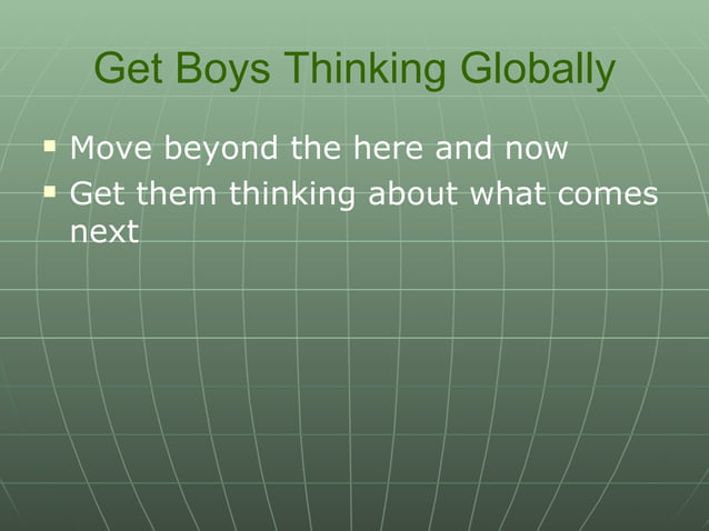 Teaching Boys how to embrace language learning through global thinking ...