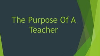 The essence of being a teacher | PPTX