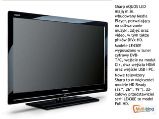 Sharp Aquos Led LE430E | PPT