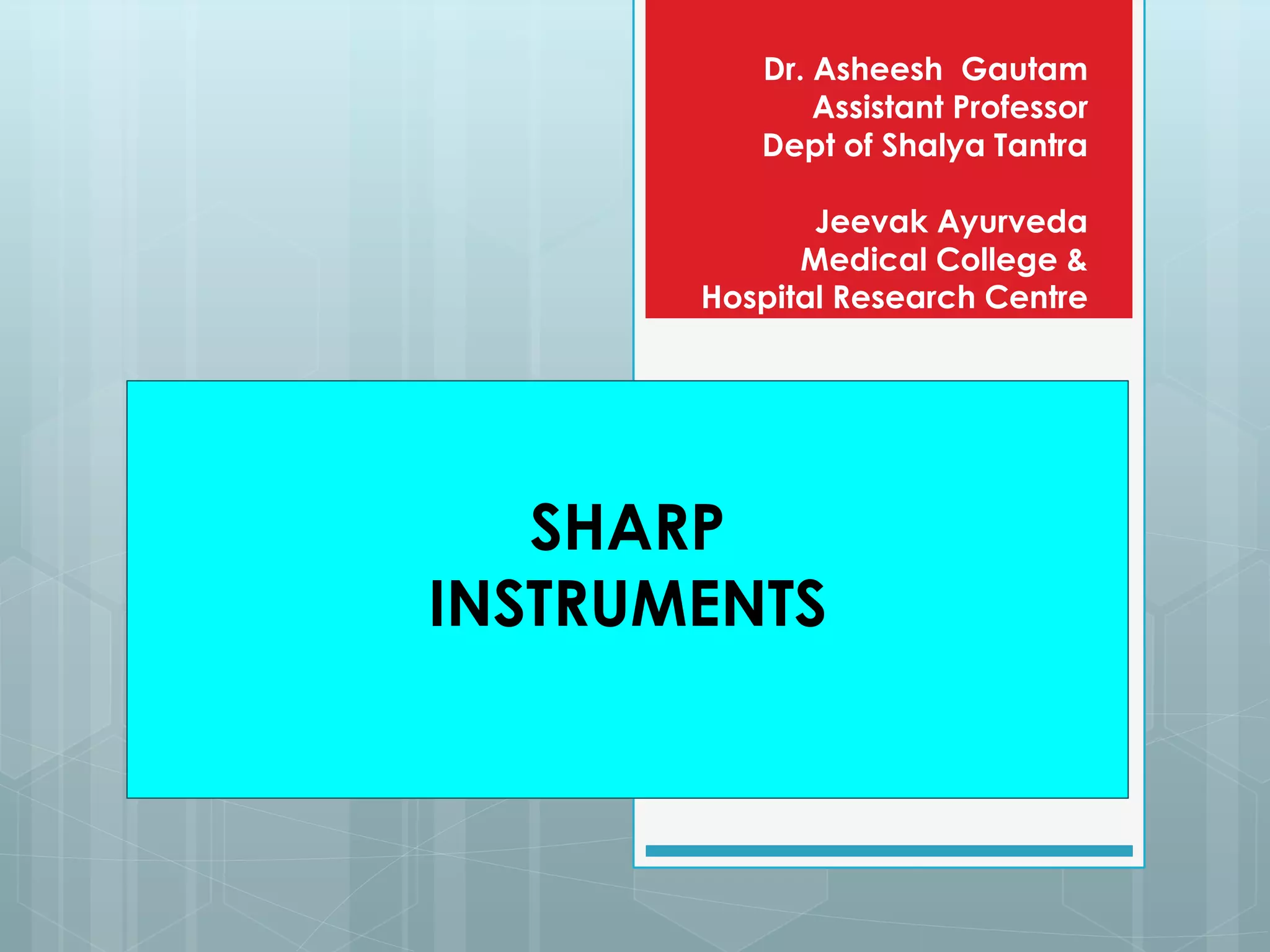 Sharp instruments (blade, bp handle, scissor needle, suture material) | PDF