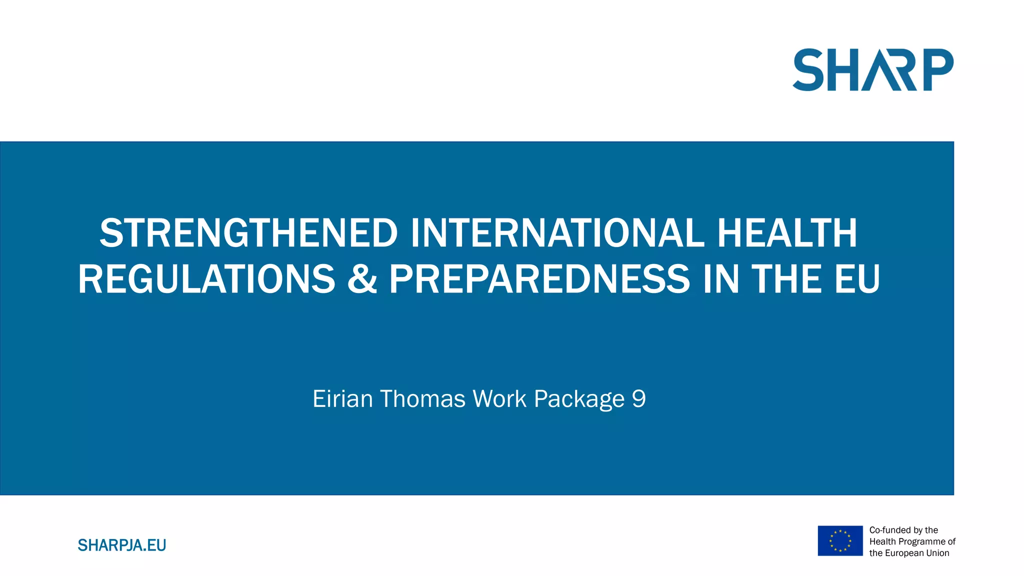 Eirian Thomas: Chemical safety and chemical threats (SHARP JA WP9) | PPT