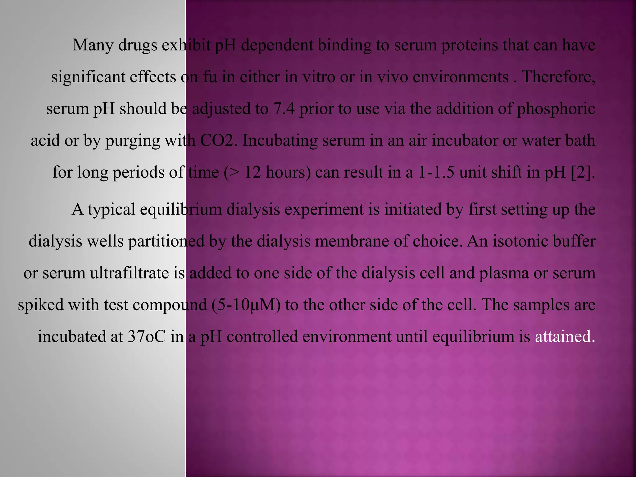 PLASMA / SERUM PROTEIN BINDING BY EQUILIBRIUM DIALYSIS TECHNIQUE | PPTX