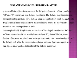 PLASMA / SERUM PROTEIN BINDING BY EQUILIBRIUM DIALYSIS TECHNIQUE | PPTX