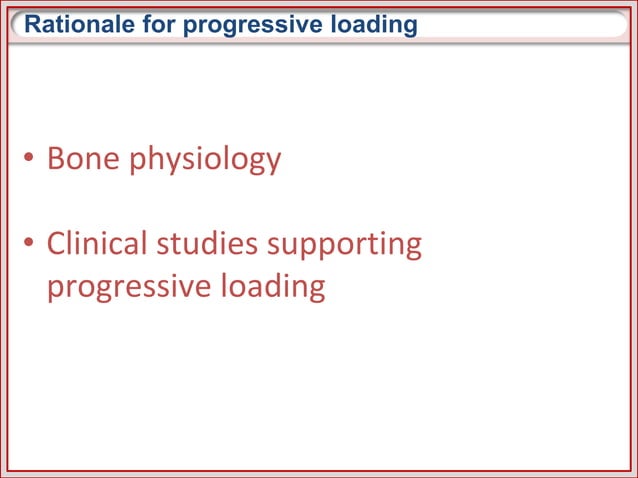 PROGRESSIVE LOADING IN IMPLANTS | PPTX | Bone and Joint Conditions ...