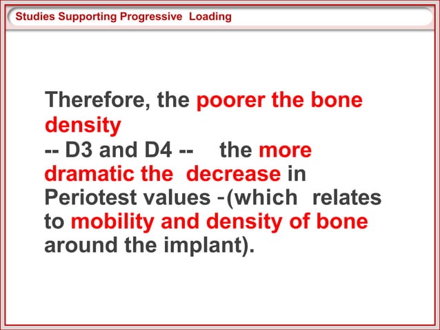 PROGRESSIVE LOADING IN IMPLANTS | PPTX | Bone and Joint Conditions ...