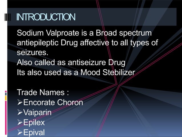 Sodium Valproate Drug Presentation | PPTX | Brain and Nervous System ...