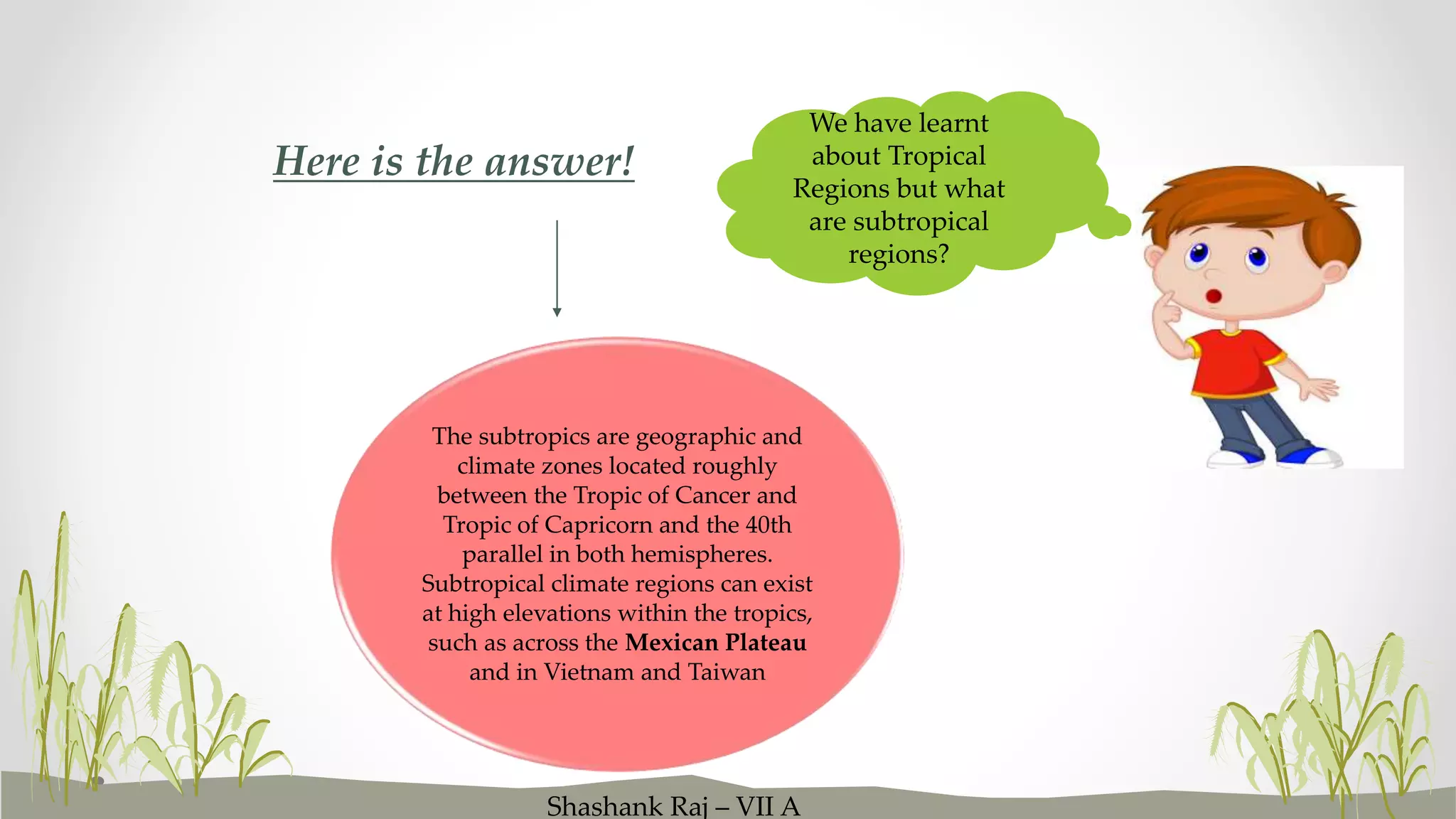 Tropical and subtropical regions | PPTX