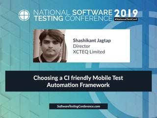 NSTC2019: Choosing CI Friendly Mobile Automation Framework | PDF | Operating Systems | Computer ...