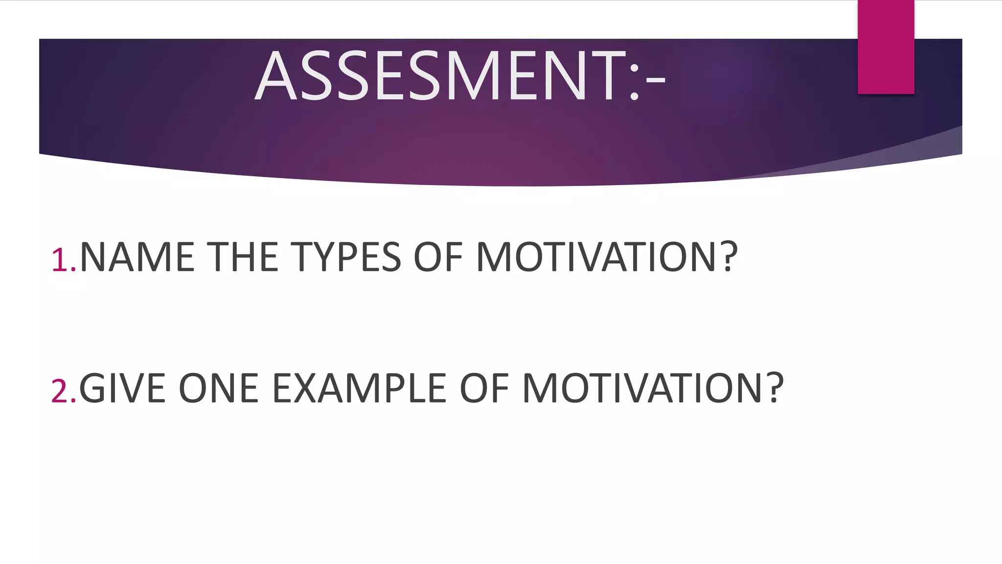 EDUCATIONAL PSYCHOLOGY :- MOTIVATION | PPTX