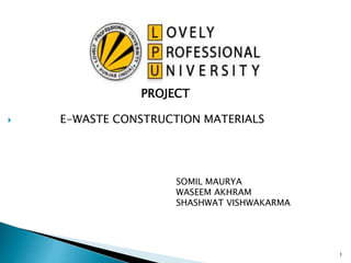 E-waste as construction materials | PPT