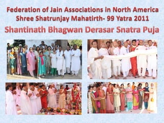 Shatrunjay Yatra Presentation Final Compilation 03.24.12
