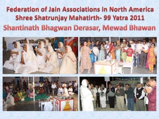 Shatrunjay Yatra Presentation Final Compilation 03.24.12
