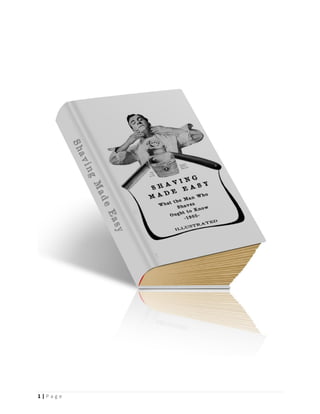 Shaving Made Simple - What Every Man Who Shaves Ought To Know | PDF