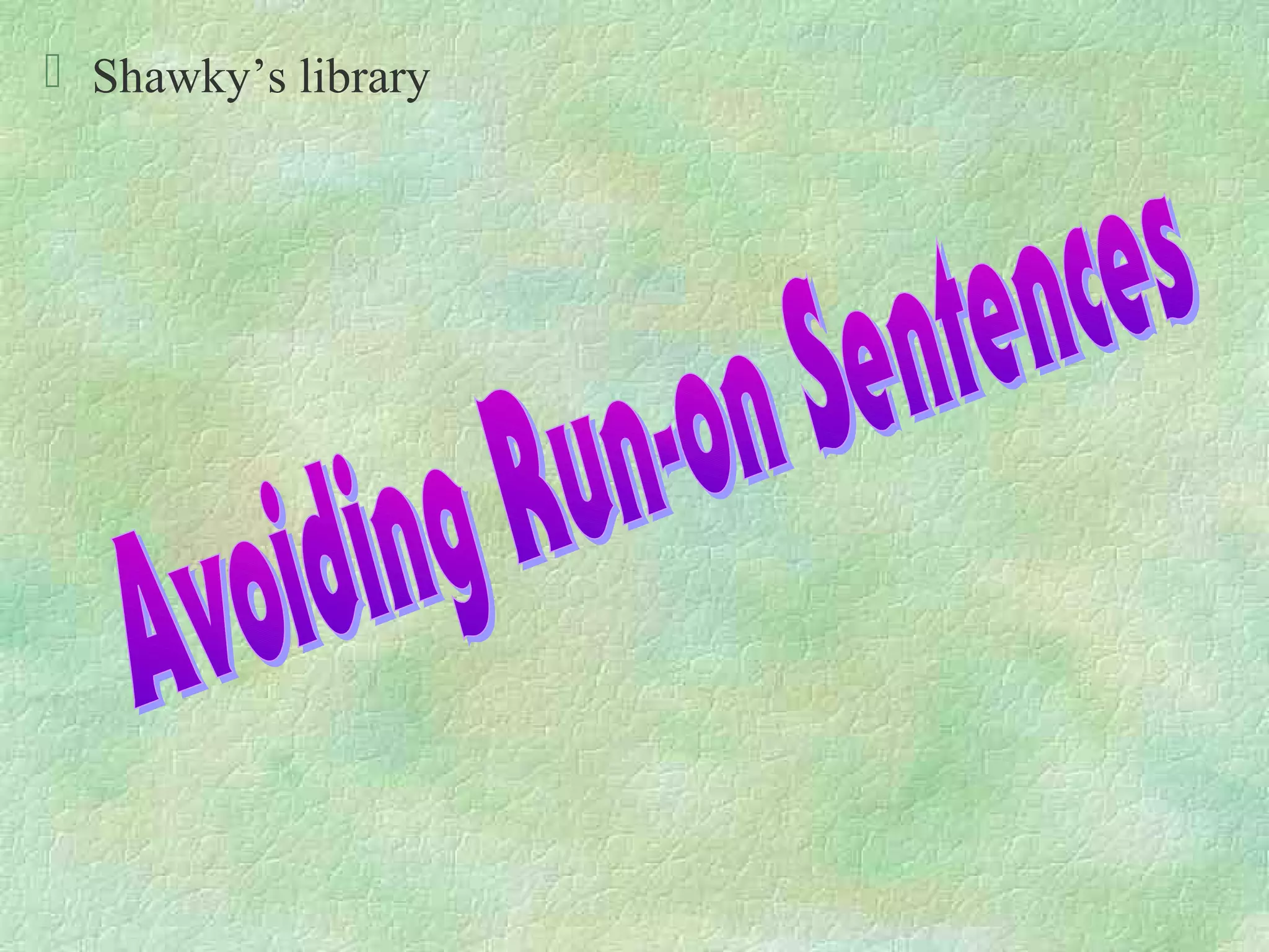 Run on Sentences | PPT