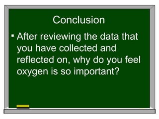 Why we need oxygen | PPT