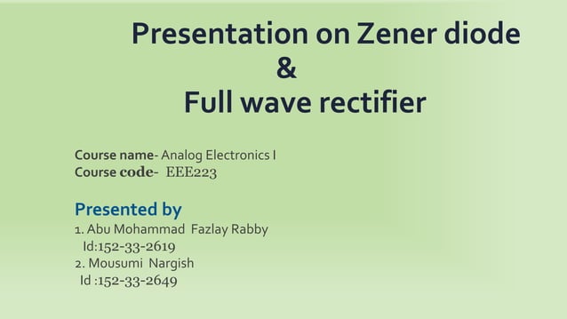 Zener diode and full wave rectifier or bridge connection | PPTX
