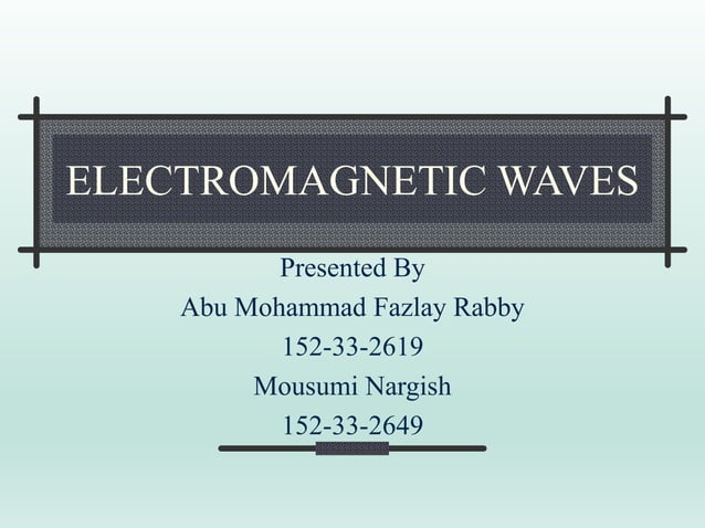 Electromagnetic waves | PPTX