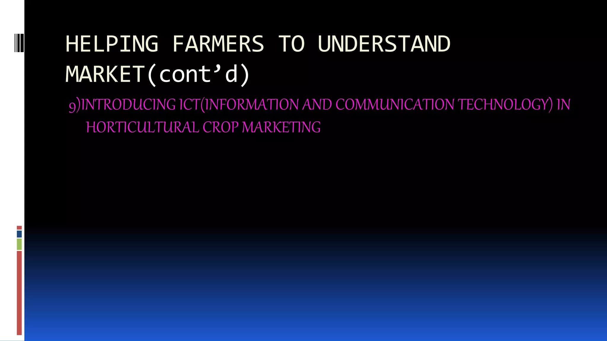 Horticultural crop marketing through modern techniques and approaches ...