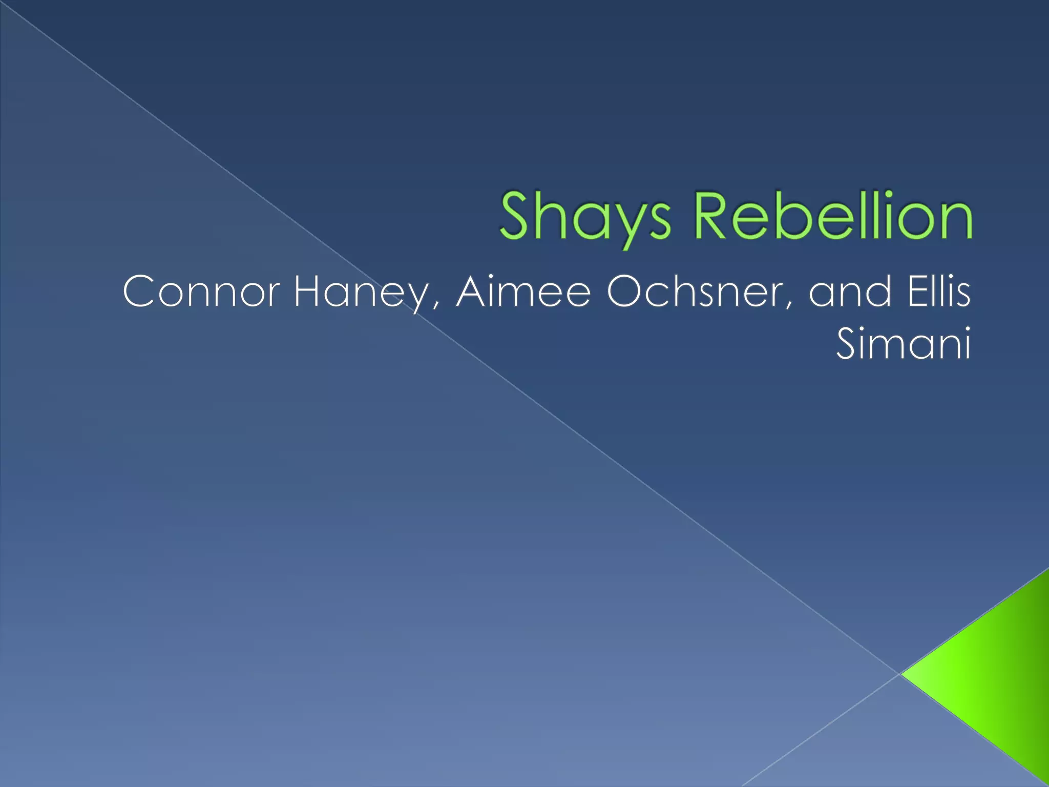 Shays rebellion ppt | PPTX