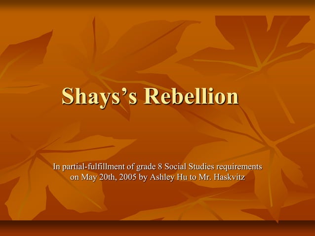 The History of Shays’s Rebellion | PPT | Politics