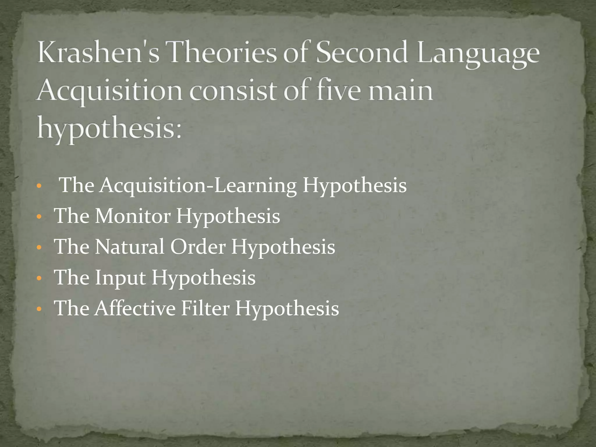 Krashen Five Hypothesis-Second language aquisition- Shaim Chaudry | PPT