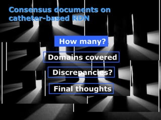 Consensus documents on catheter-based renal denervation - Dr. Josep ...