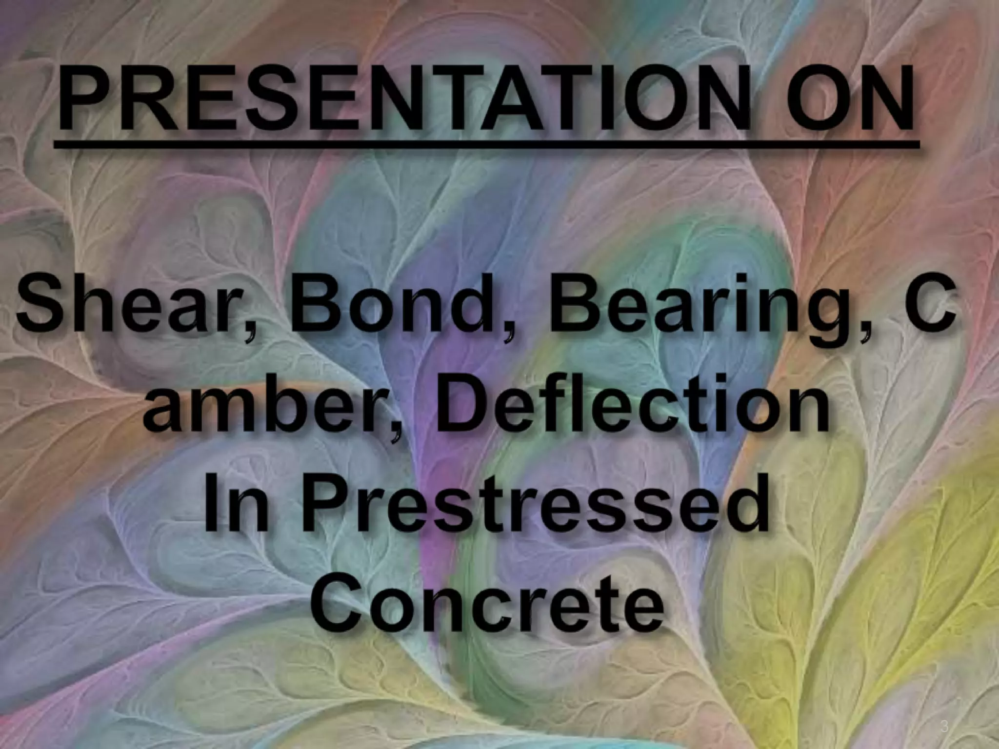 Shear, bond bearing,camber & deflection in prestressed concrete | PPTX