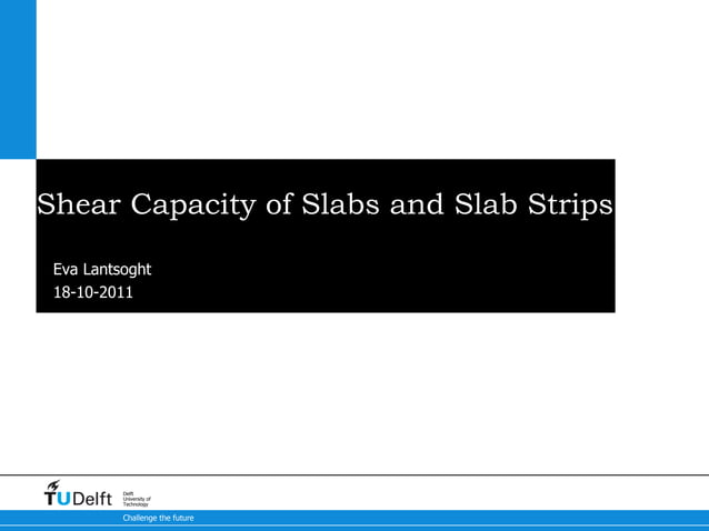 Shear capacity of slabs and slab strips loaded close to the support | PPT