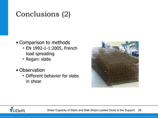 Shear capacity of slabs and slab strips loaded close to the support | PPT