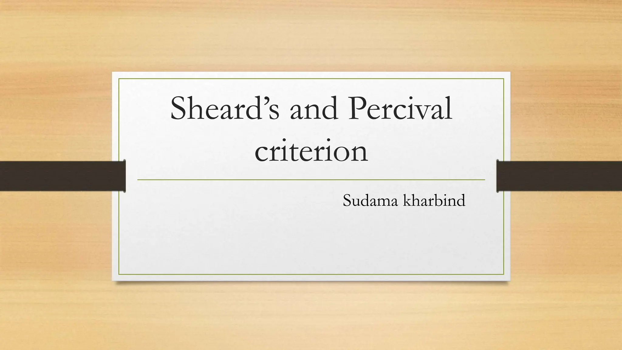 Sheard's criterion and Percival criterion.pptx