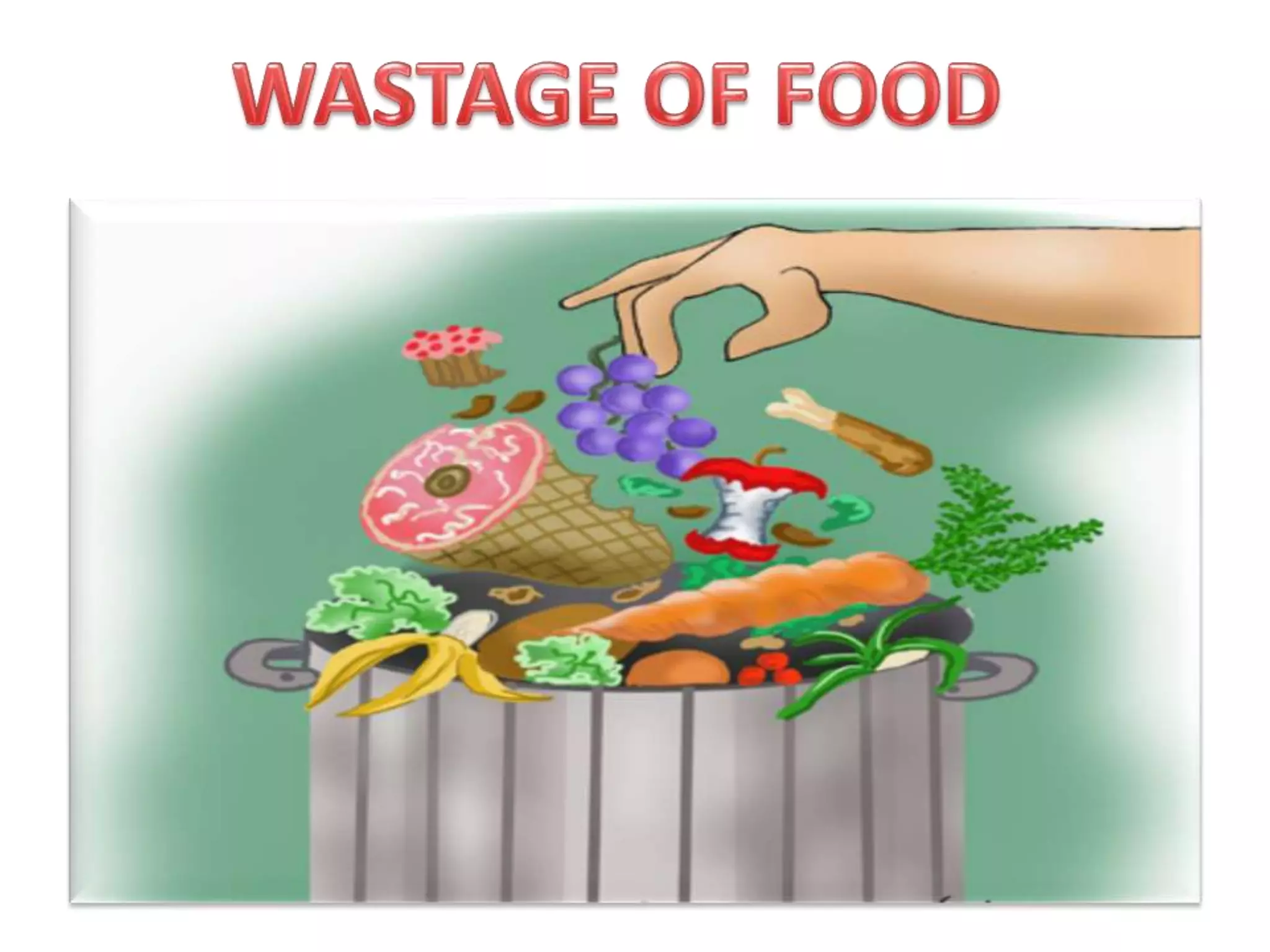 WASTAGE OF FOOD | PPTX
